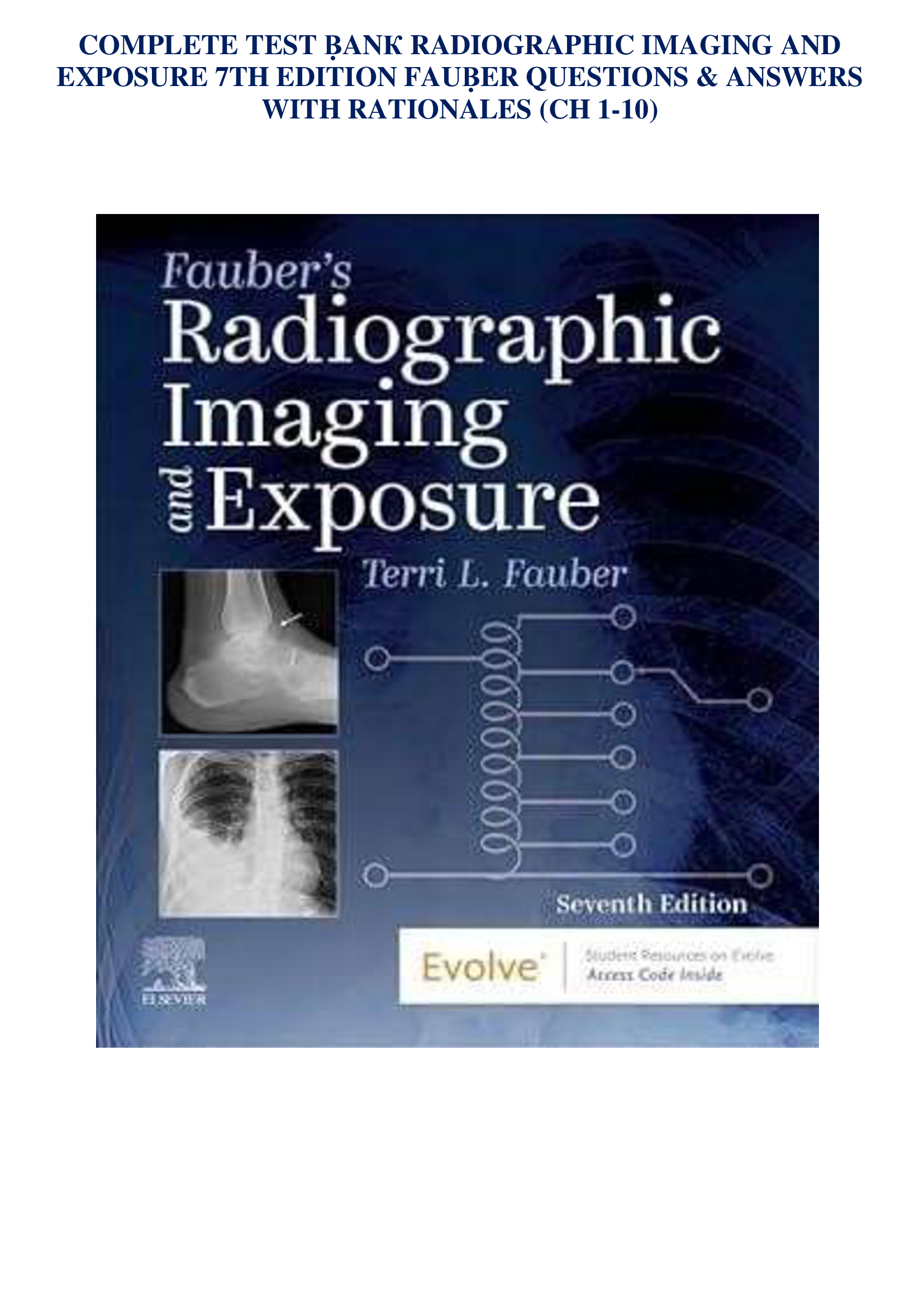 [RAD 210 – Radiographic Imaging and Exposure] Complete Test Bank ...
