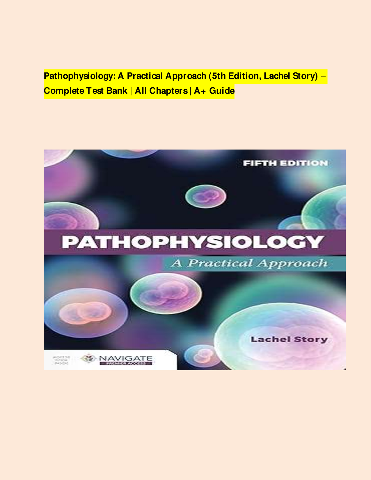 Pathophysiology: A Practical Approach (5th Edition, Lachel Story ...