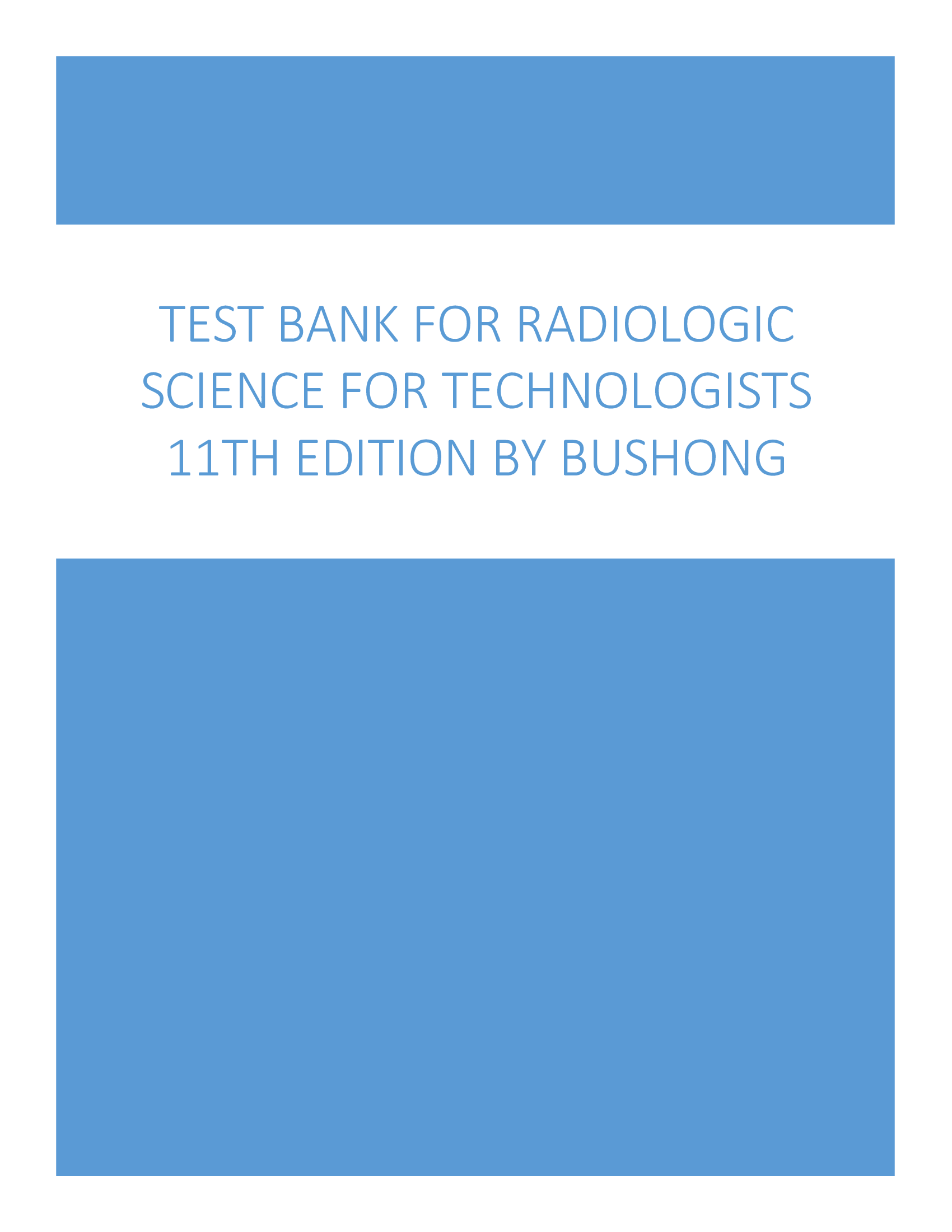 Test Bank For Radiologic Science for Technologists, 11th Edition by ...